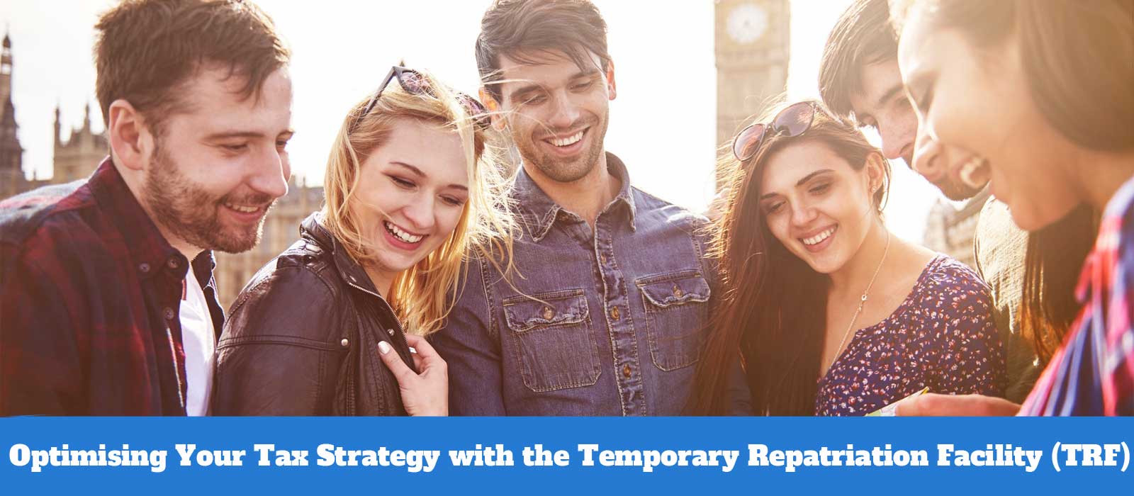 What Is the Temporary Repatriation Facility (TRF)? HMRC Tax Benefits ...